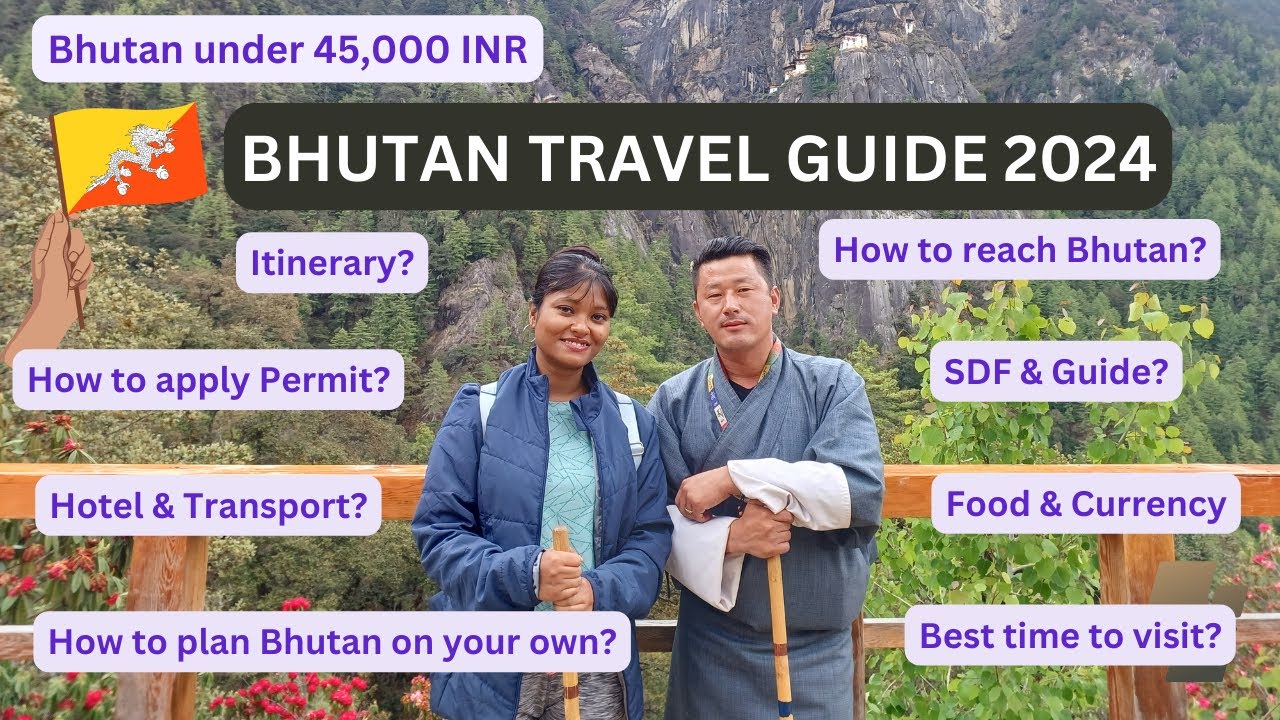 Bhutan Travel Guide 2024 | How to get Permit? Details of Itinerary ...