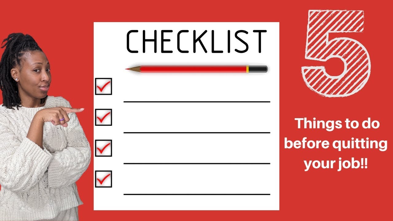 Before you quit your job, do these 5 things first/ Your Quit Checklist ...