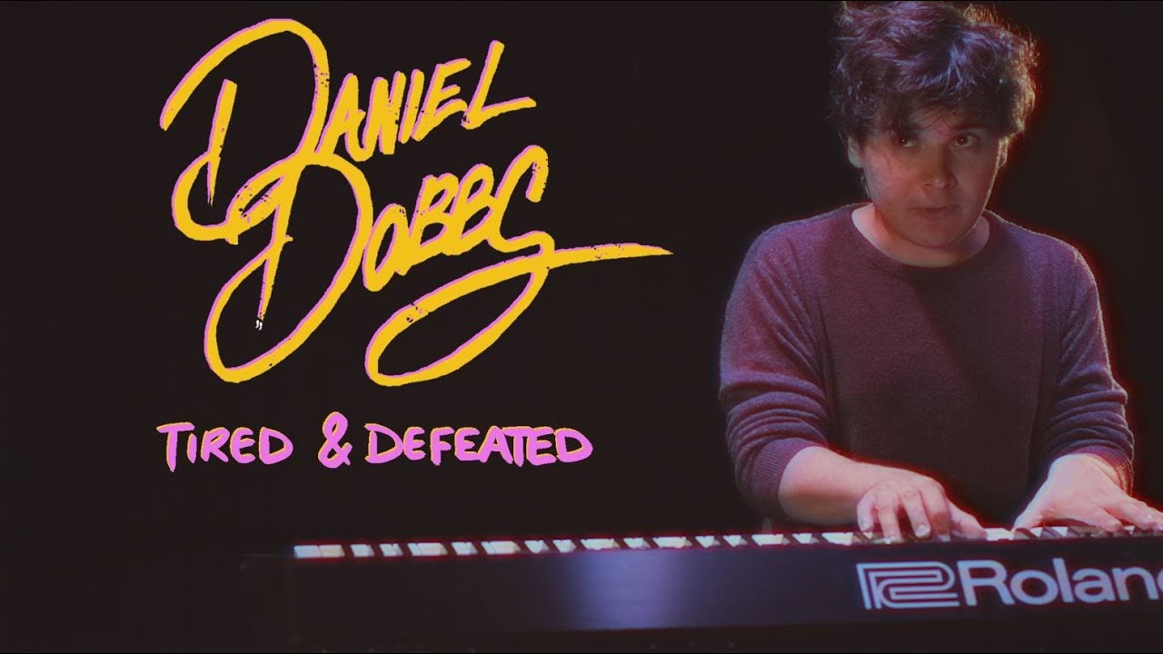 Daniel Dobbs / Tired & Defeated - YouTube