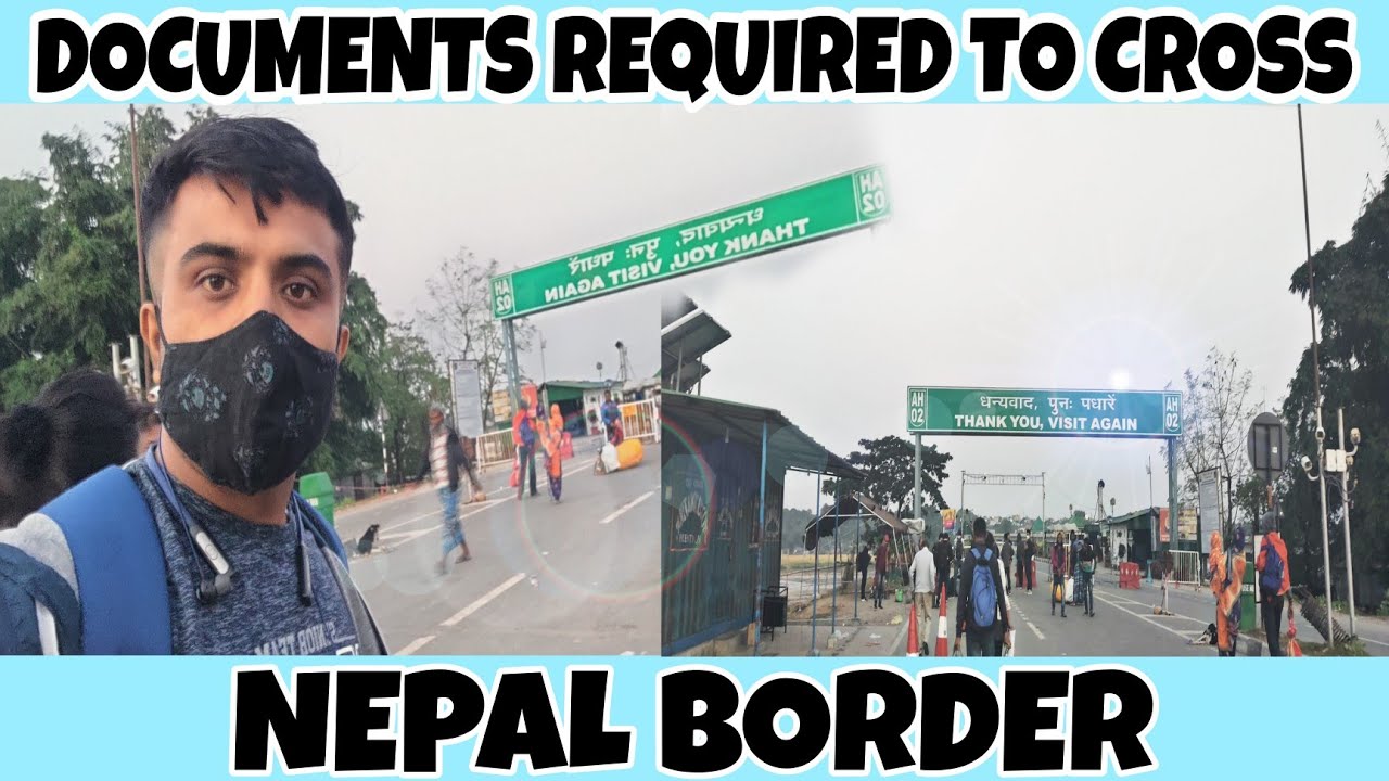 Crossing Nepal Border early Morning || Documents Required to cross ...