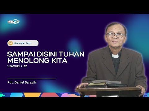 Sampai Disini Tuhan Menolong Kita | Pdt. Daniel Saragih - YouTube