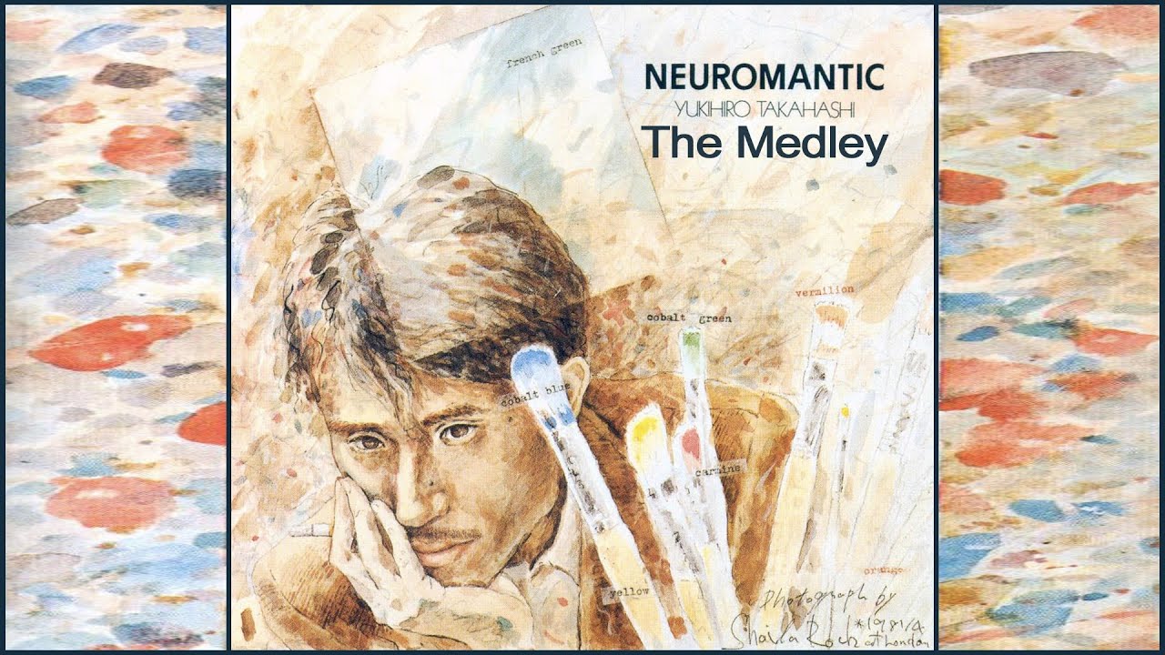 NEUROMANTIC (by Yukihiro Takahashi) The Medley - YouTube