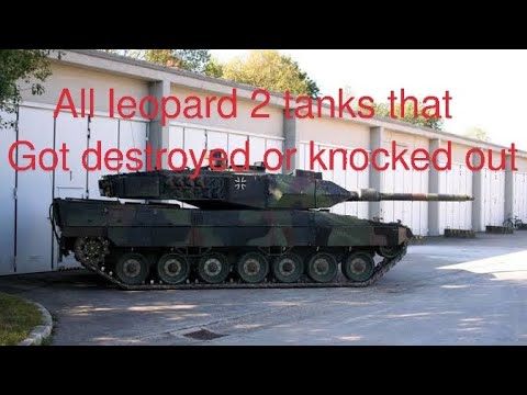All losses of Leopard 2 tanks in Ukraine. - YouTube