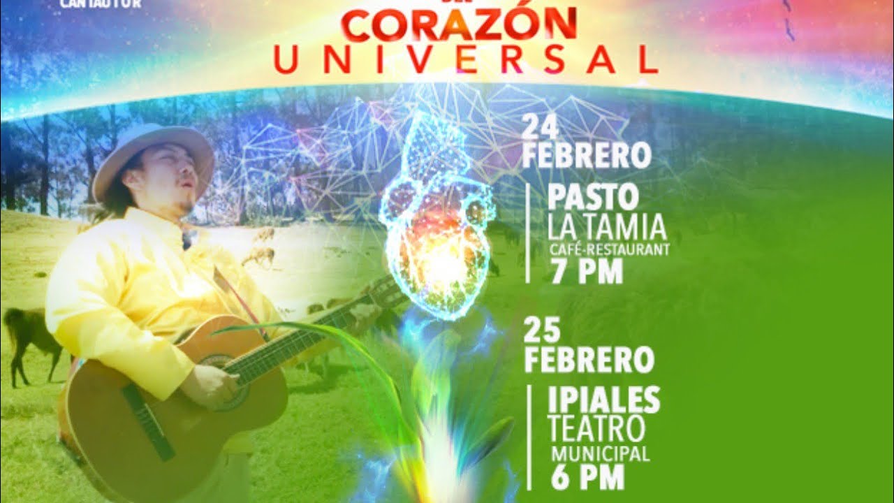 Yo Soy La Semilla Del CORAZÓN UNIVERSAL | Pasto-Ipiales (Promo) - YouTube
