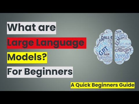 What are Large Language Models? | How LLM work? A Beginner’s Guide ...