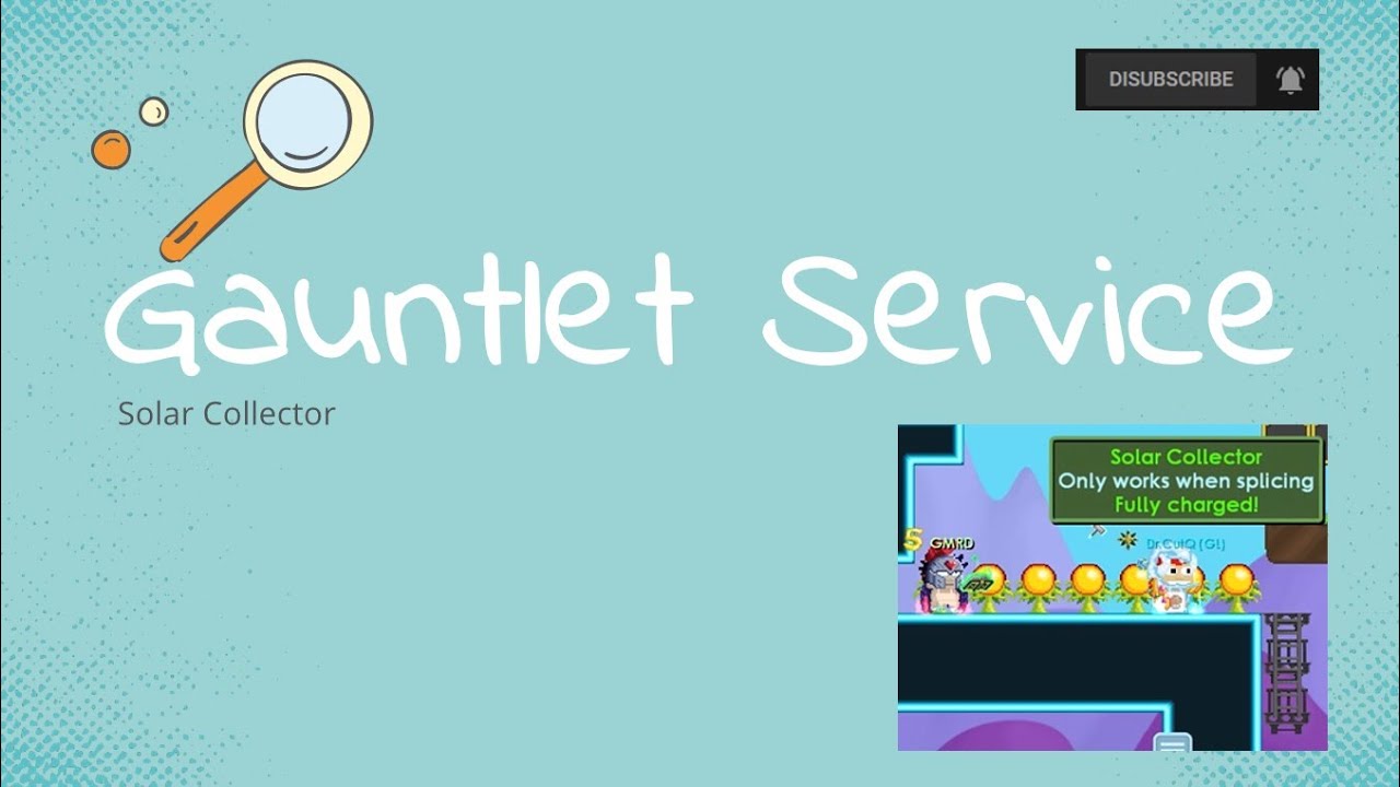 Growtopia - Gauntlet Service (Solar Collector) - YouTube