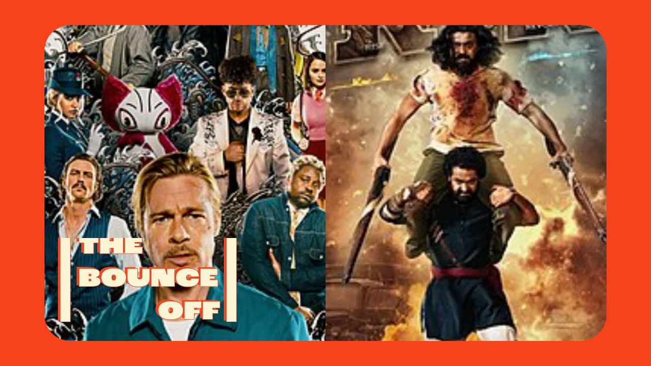 (SPOILERS!!!) | My Favourite Kinds of Movies | Bullet Train & RRR ...