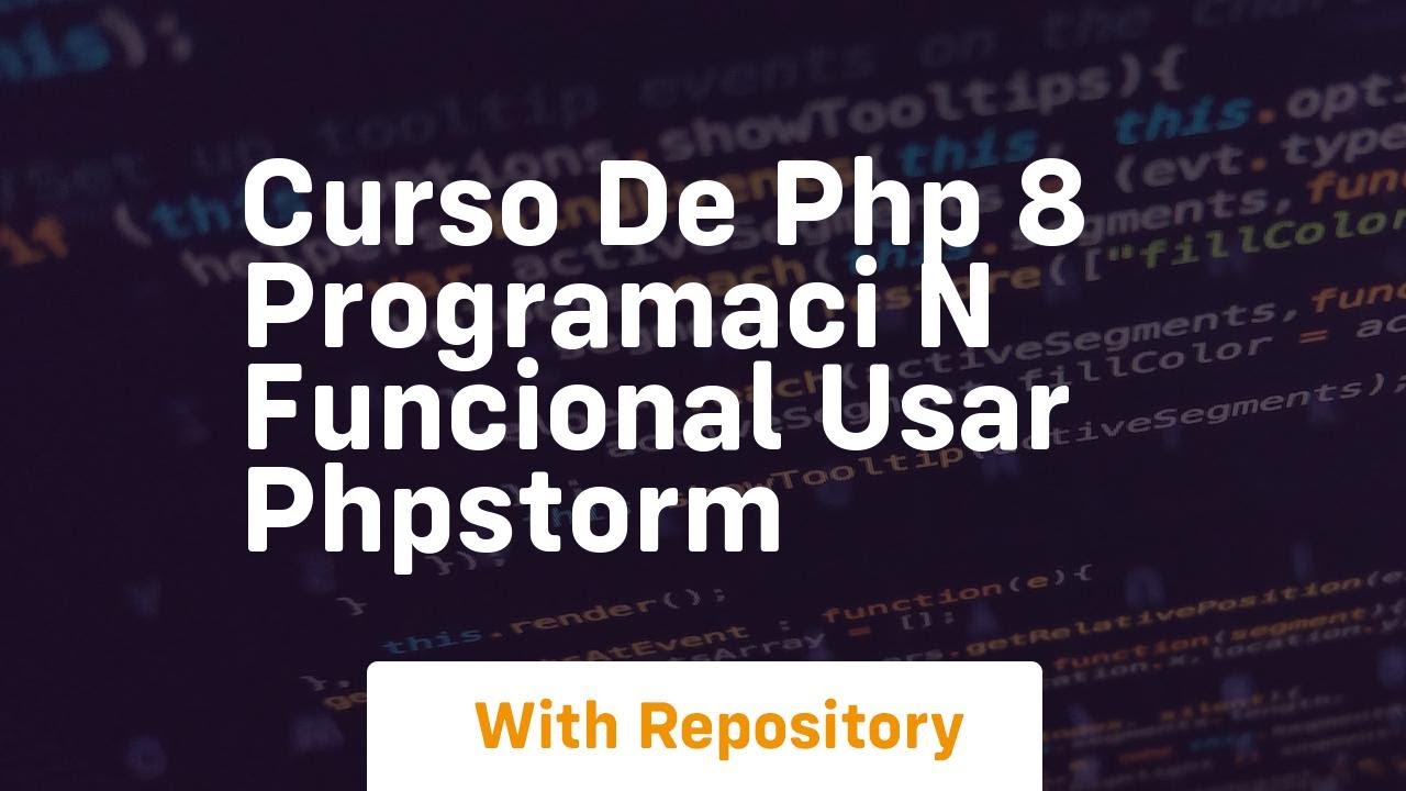 Curso de php 8 programaci n funcional usar phpstorm - YouTube