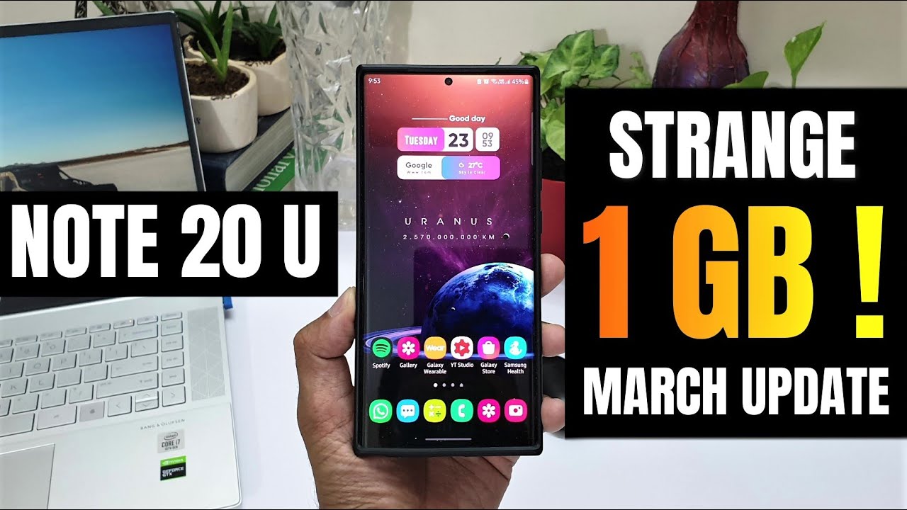 New update for Samsung Galaxy Note 20 Ultra - 1 GB March security patch ...