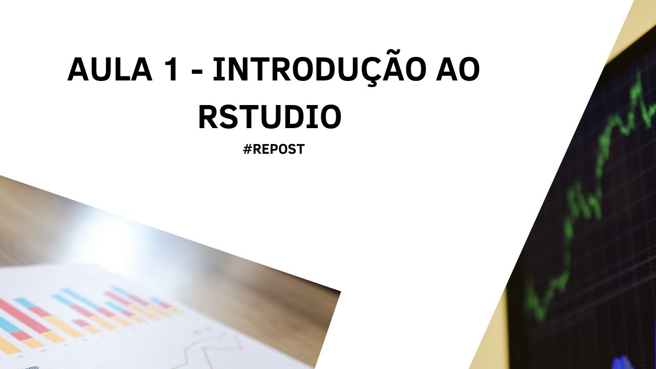 AULA 1 - INTRODUÇÃO AO R - YouTube