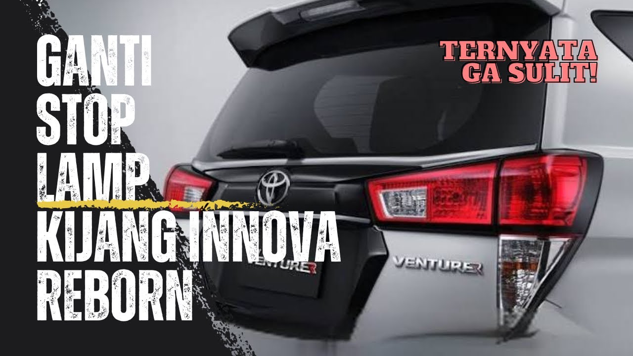 Cara Ganti Lampu Stop Lamp Bagasi Kijang Innova Reborn DIY - YouTube
