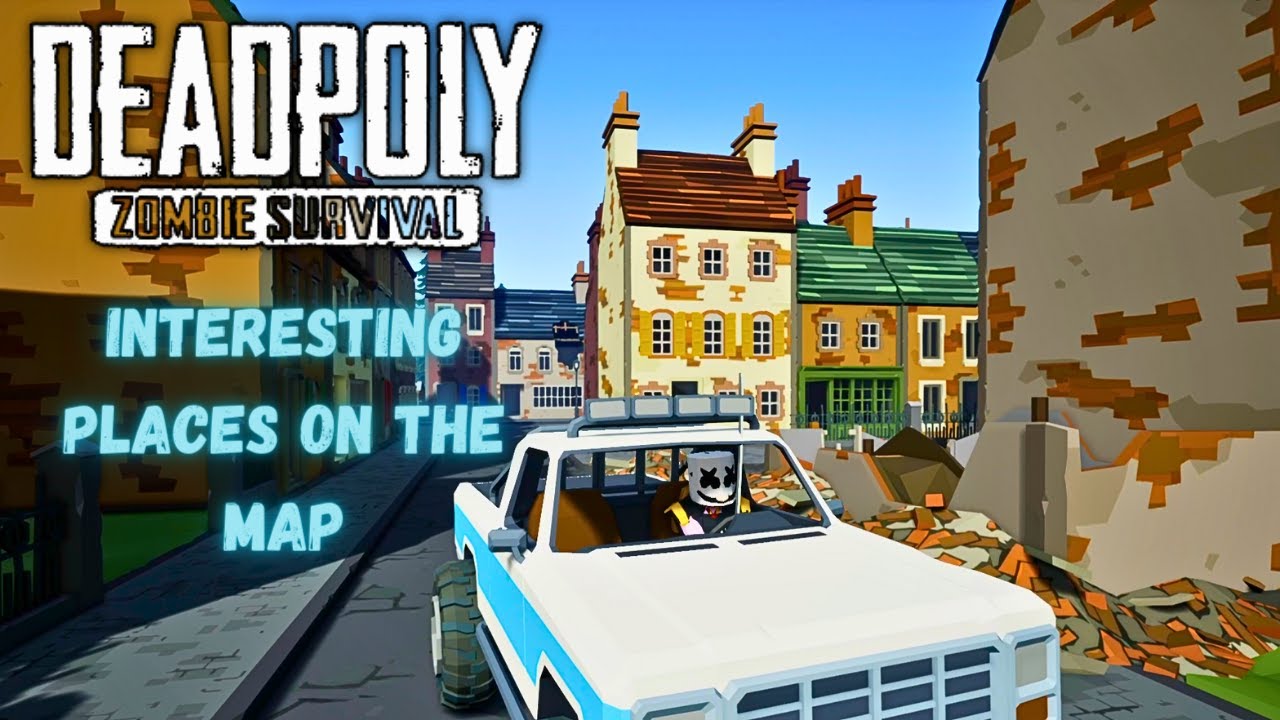 Let's Visit Some Interesting Places on the Map. | DeadPoly Gameplay ...