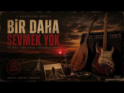 Bir Daha Sevmek Yok 💔 | Anatolian Rock | 70s Turkish Rock Style