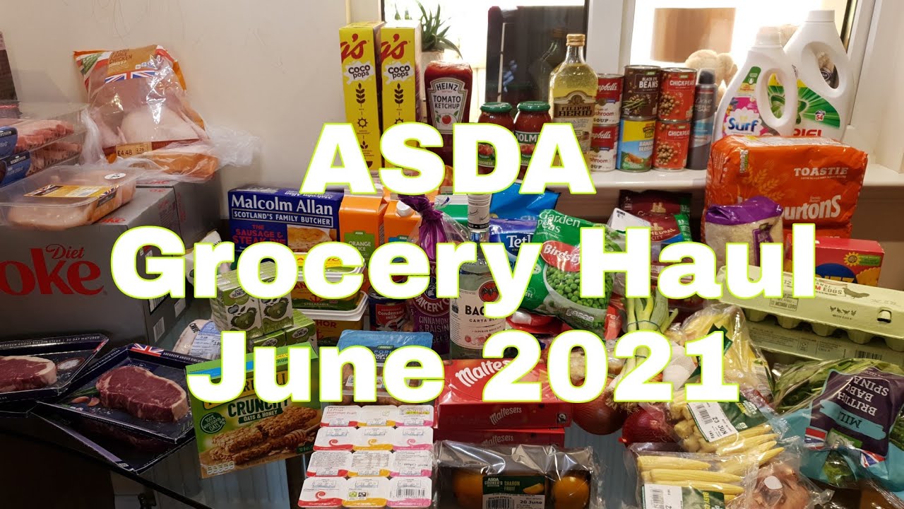 ASDA Grocery Haul June 2021 - YouTube