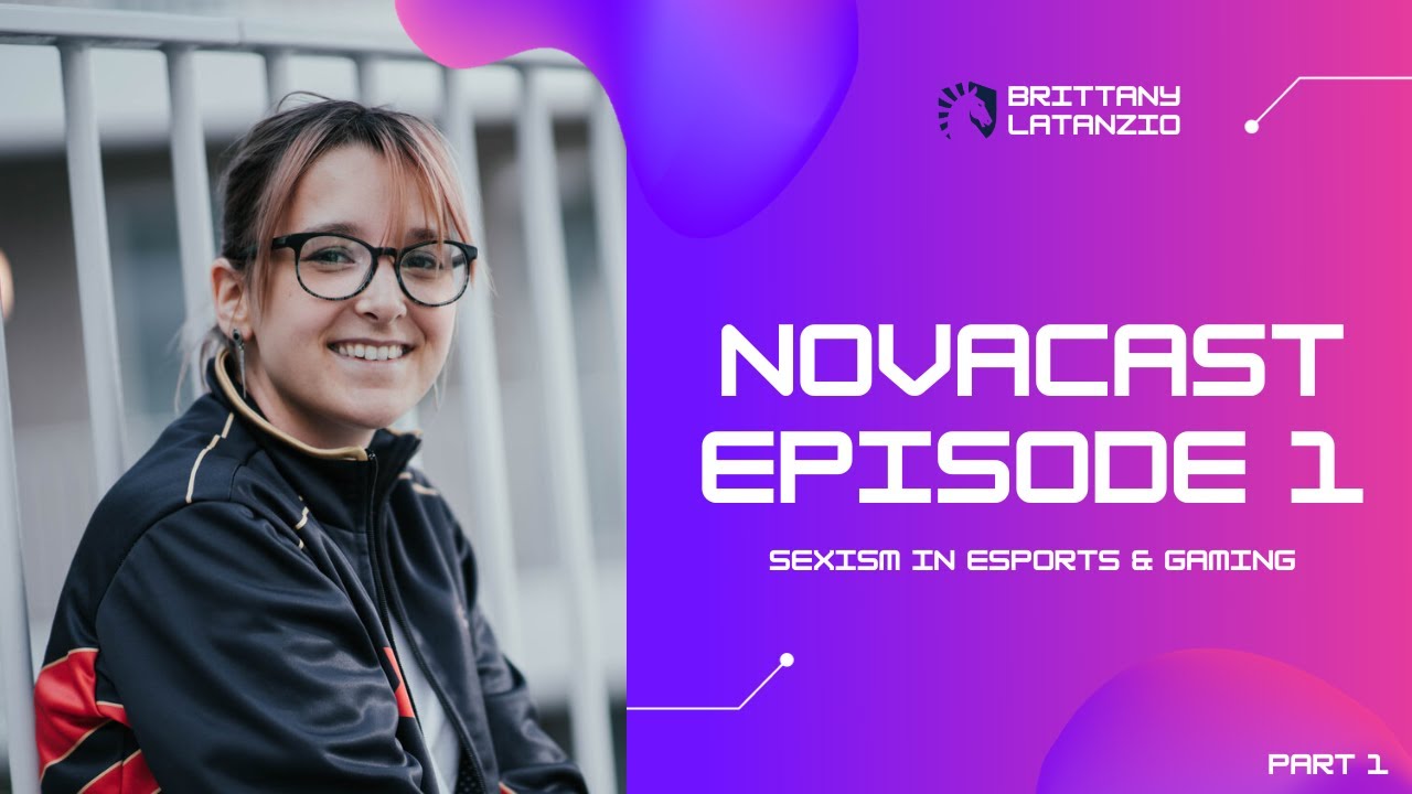 NovaCast Episode 1 - Team Liquid Brittany Latanzio - YouTube