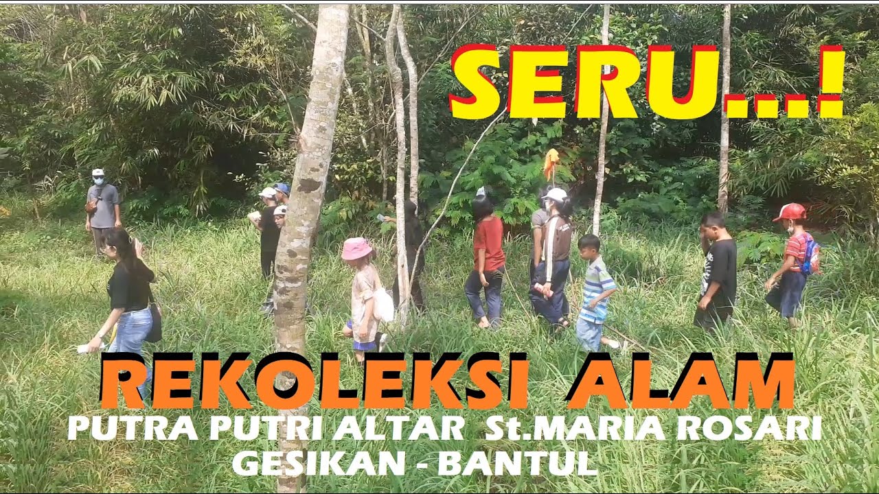 REKOLEKSI ALAM | Putra-Putri Altar | Misdinar St.TARSISIUS - YouTube