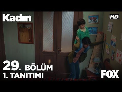 Kadın 29. Bölüm 1. Tanıtımı