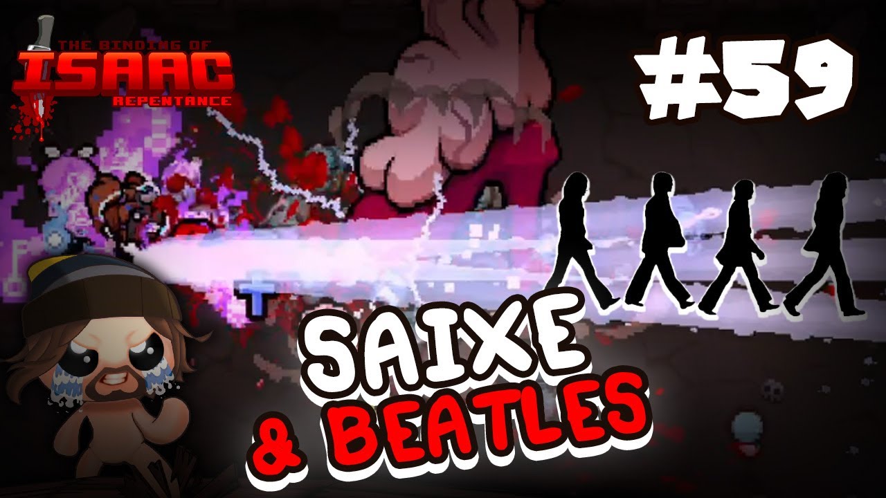 #59 SAIXE ET BEATLES - Isaac Repentance 0% TO DEADGOD 2023 - YouTube