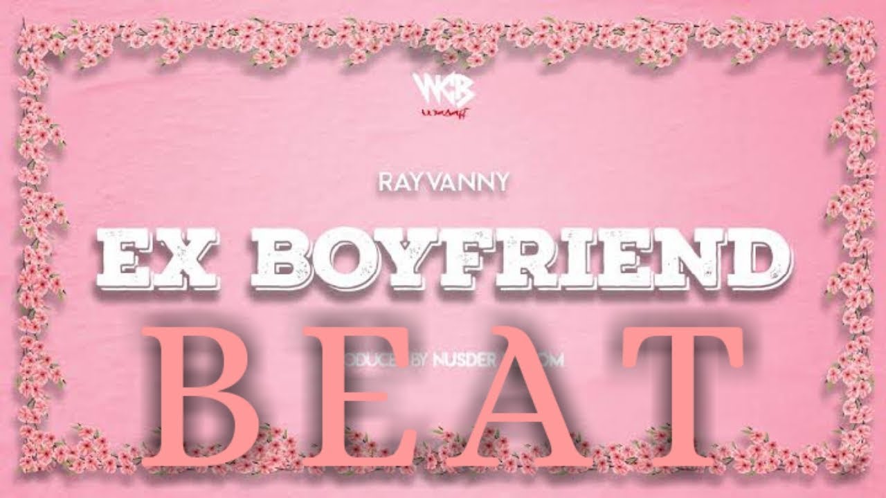 Rayvanny - Ex Boyfriend BEAT INSTRUMENTAL (FREE) - YouTube