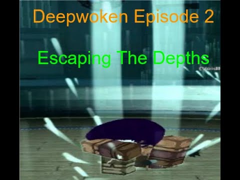 Deepwoken Episode 2: Escaping The Depths - YouTube