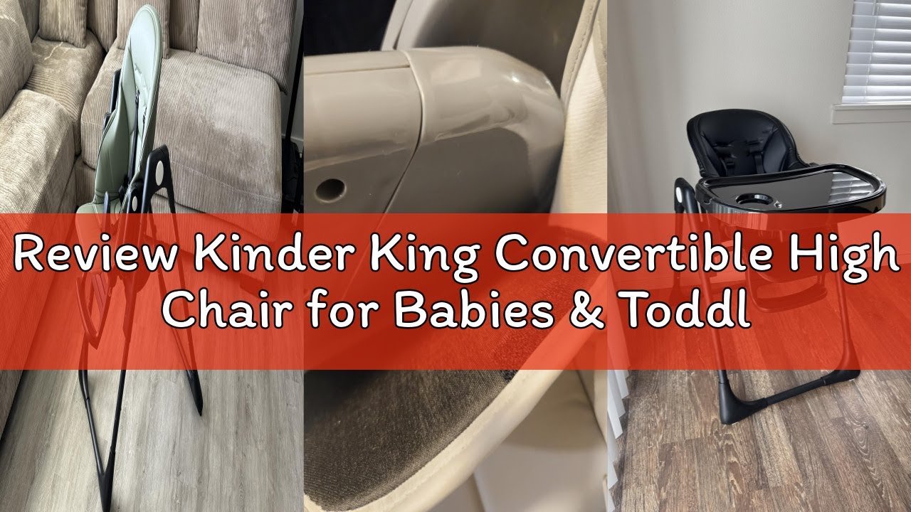 Review Kinder King Convertible High Chair for Babies & Toddlers ...