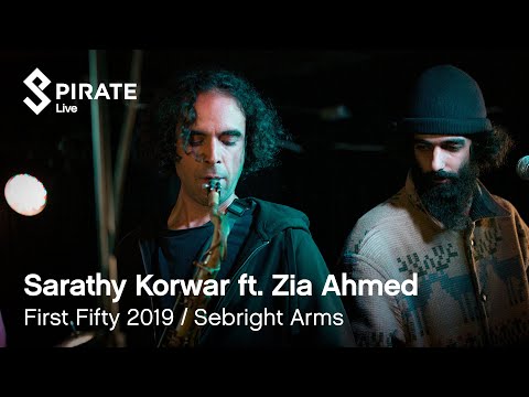 Sarathy Korwar feat. Zia Ahmed - Mango | First Fifty 2019 | Sebright Arms