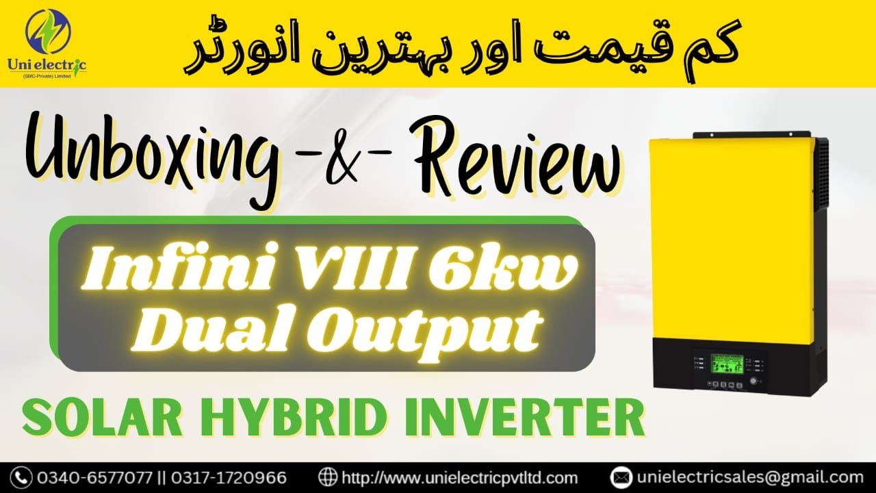 Solar Hybrid Inverter || Unboxing and Review of Infini VIII 6kw Dual ...