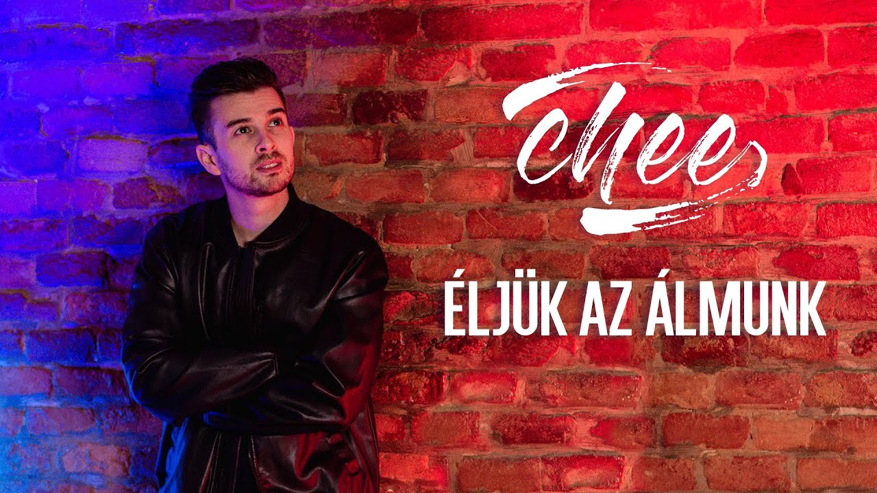 Chee - Éljük az álmunk (Official Music Video) 2020 - YouTube
