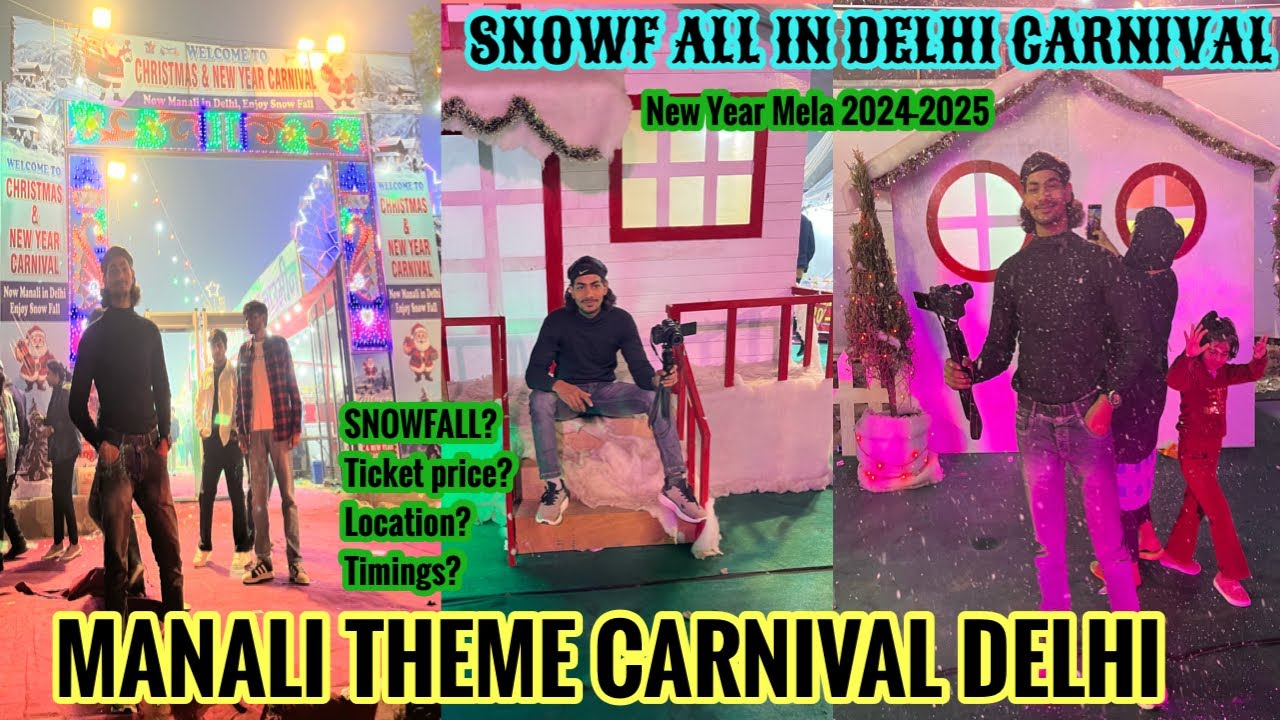 Manali theme carnival delhi vlog snowfall saket & Malvinagar new year ...