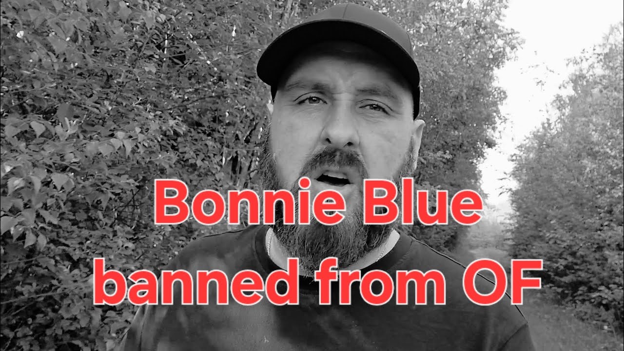Bonnie Blue banned from OF (Disgruntled Danny) - YouTube