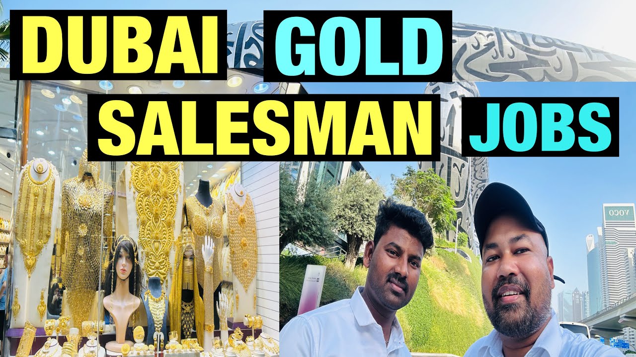 Dubai Gold Salesman Jobs - YouTube