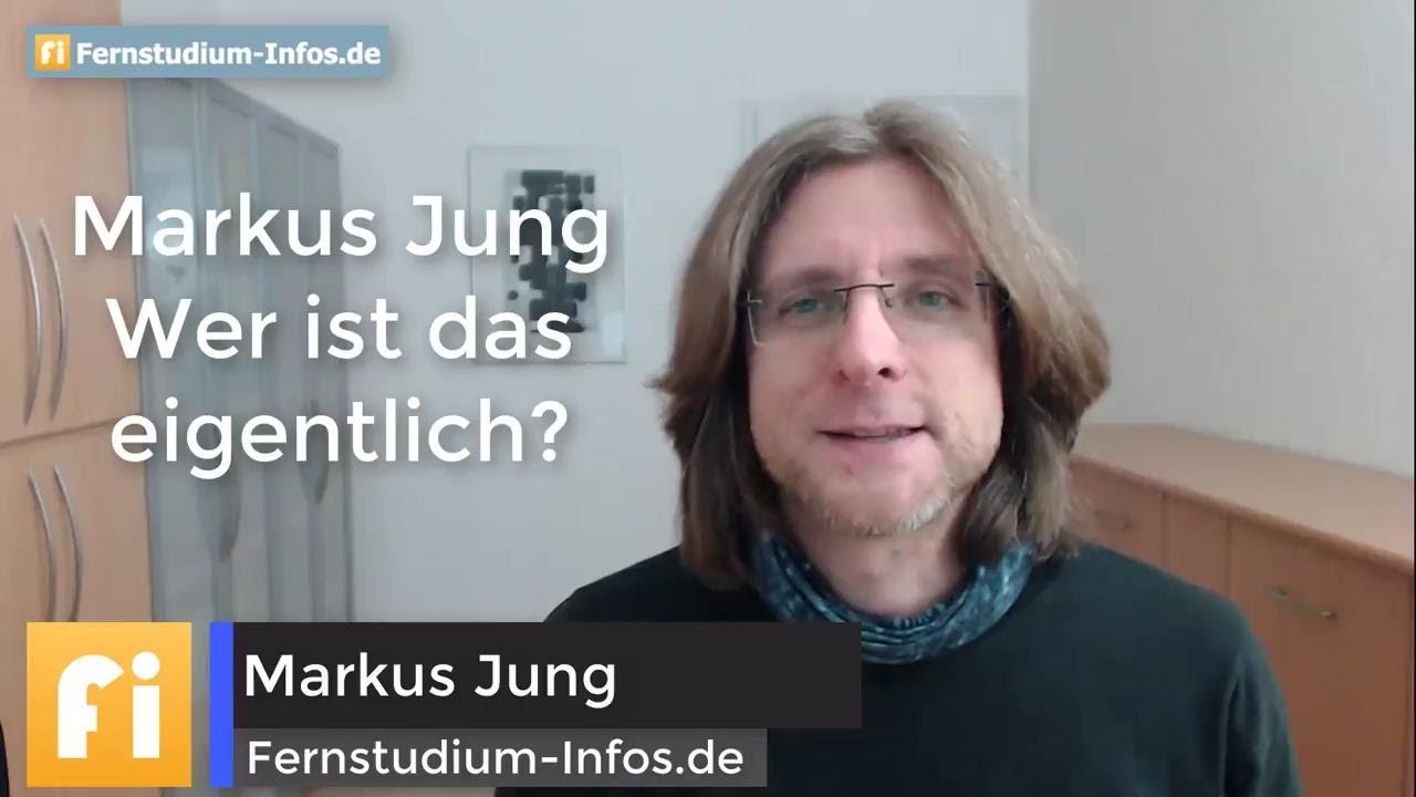 Über mich - wer ist Markus Jung von Fernstudium-Infos.de? - YouTube