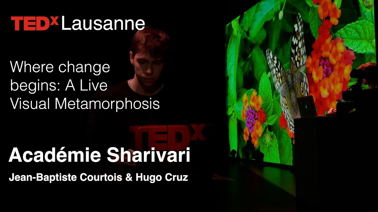 Where change begins: A Live Visual Metamorphosis | Académie Sharivari ...