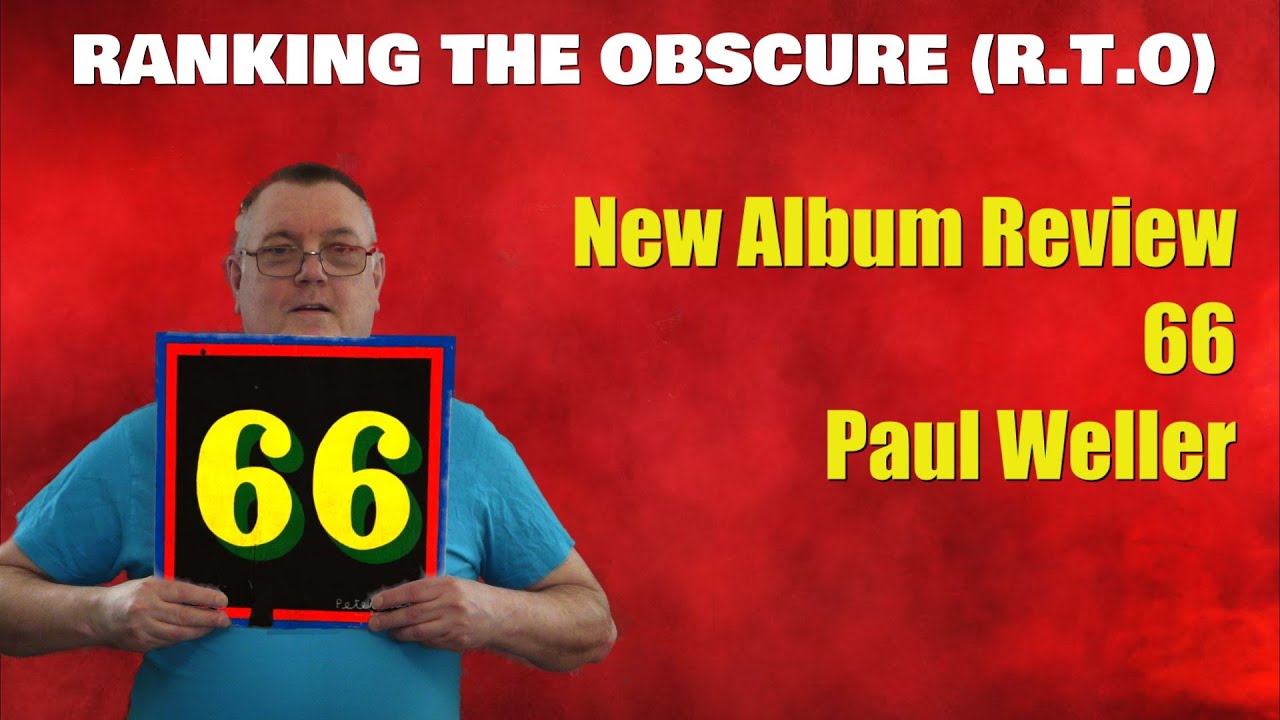 Album Review 66 Paul Weller - YouTube