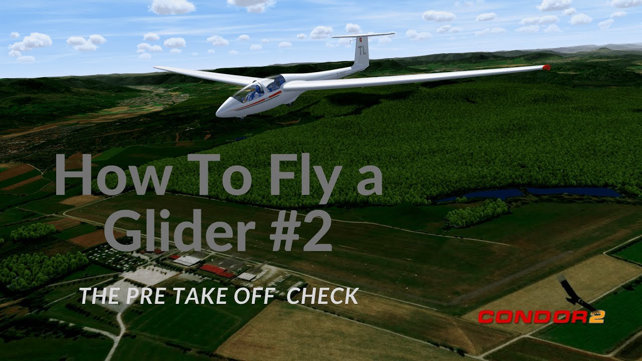 How to fly a Glider #2 The Pre Take-Off Check - YouTube