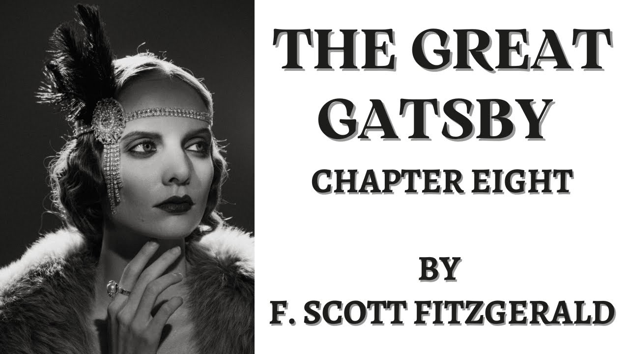 The Great Gatsby Chapter 8 by F Scott Fitzgerald, English Audiobook ...