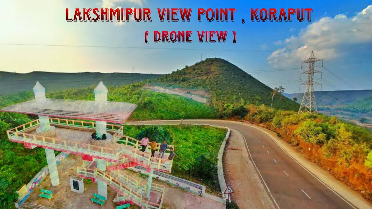 Lakshmipur view point, koraput 📍// ଲକ୍ଷ୍ମୀପୁର view ପଏଣ୍ଟ, କୋରାପୁଟ 📍 ...