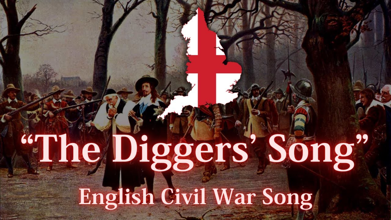 The Diggers’ Song – English Civil War Radical Song (1649) | Lyrics ...