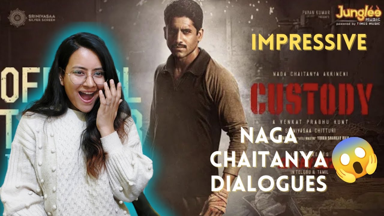 Custody Teaser | Reaction | Review | Naga Chaitanya | Krithi Shetty ...