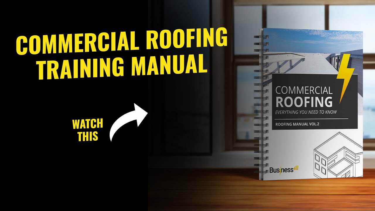 The Commercial Roofing Education Manual — Business 411 - YouTube