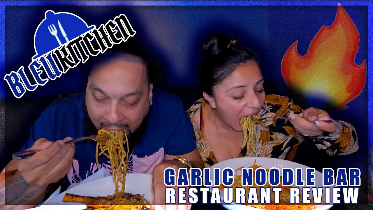 BLEU KITCHEN GARLIC NOODLE BAR RESTAURANT REVIEW | IN THE STREETS WITH ...
