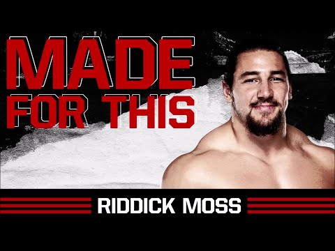 Riddick Moss - Made For This (Entrance Theme) 30 MInutes