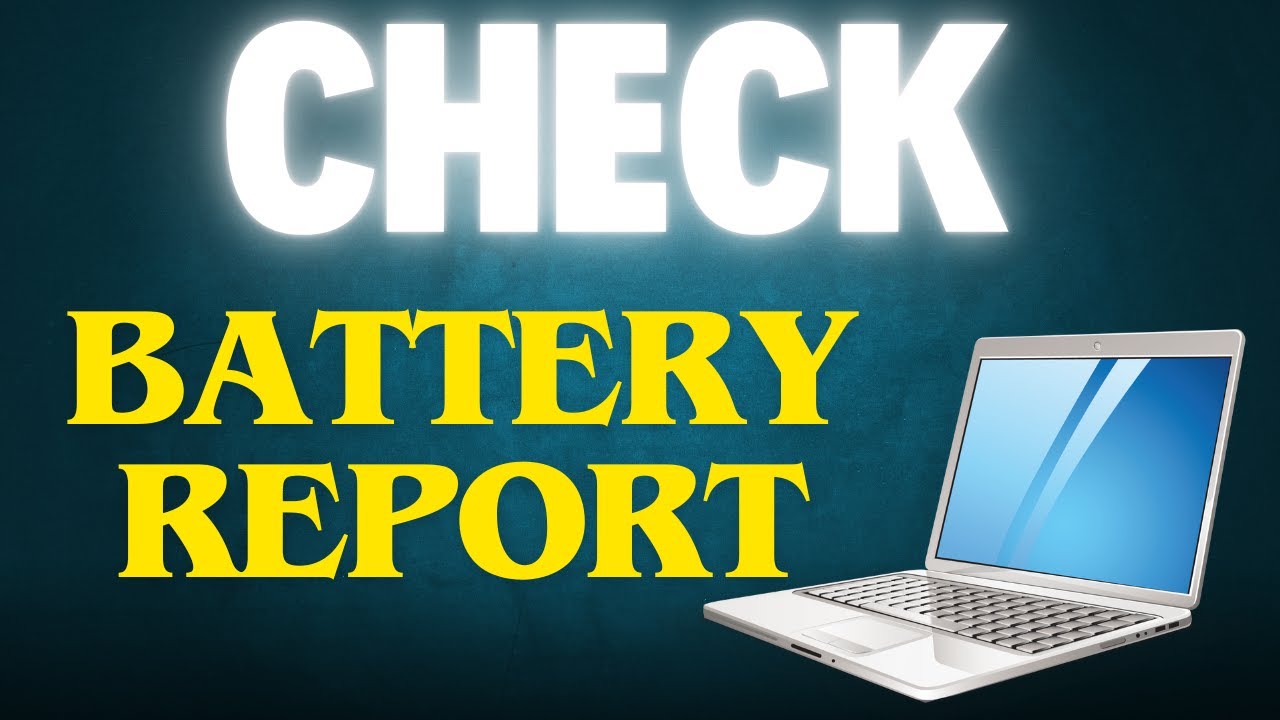 How to check battery report in windows 7,8,9,10,11 | check battery ...