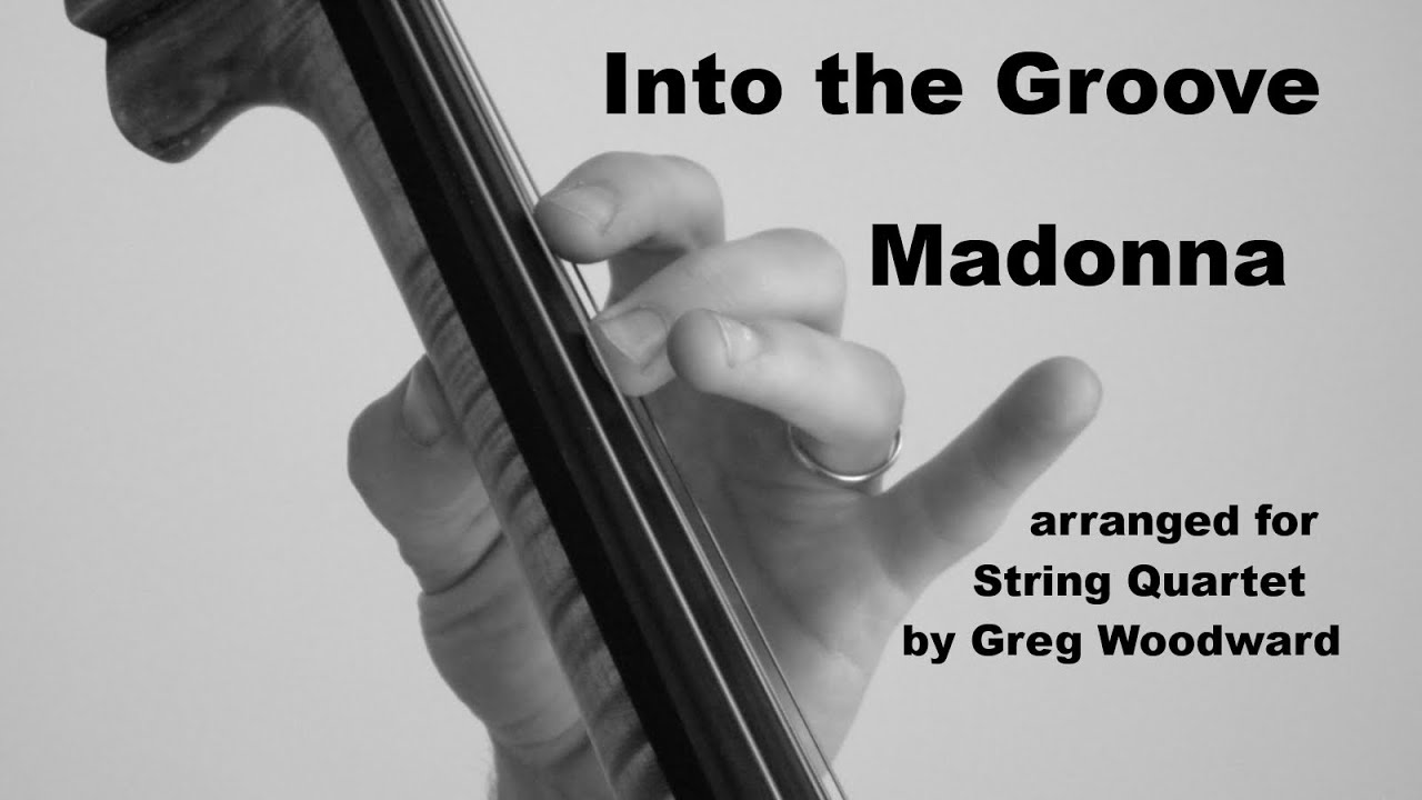 Into the Groove - Madonna arranged for String Quartet - YouTube