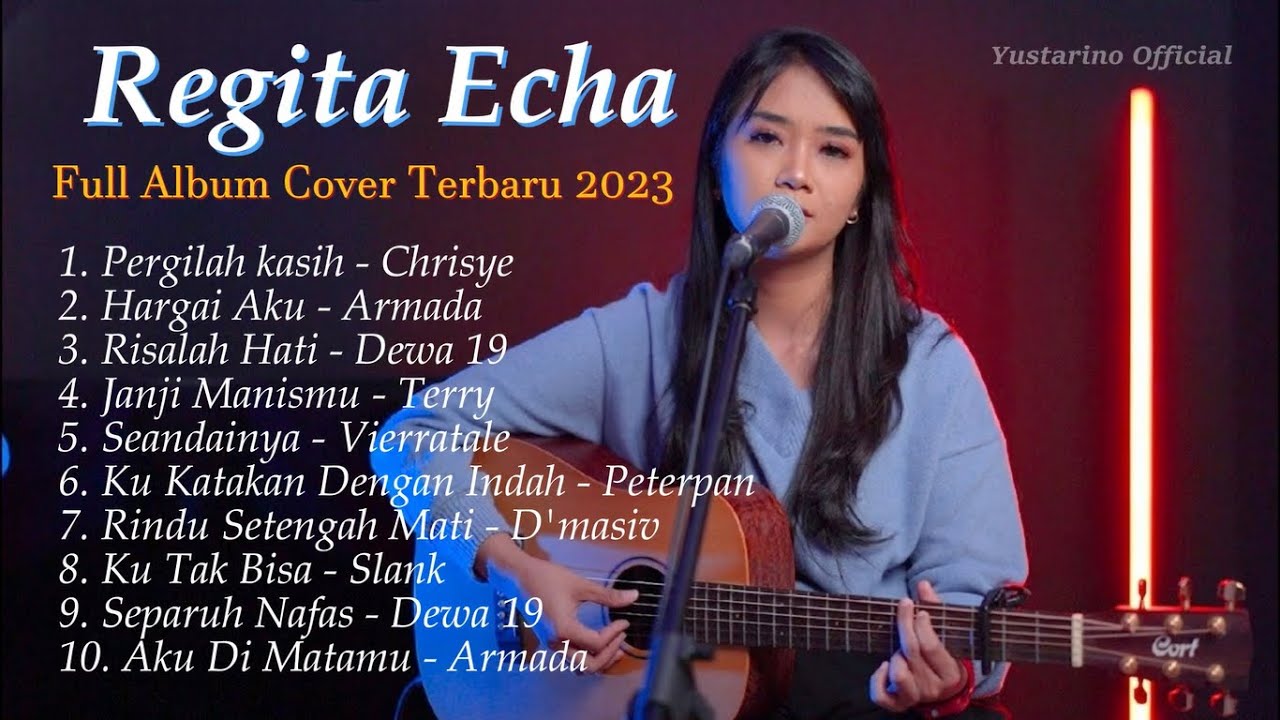 REGITA ECHA COVER FULL ALBUM I LAGU COVER AKUSTIK TERBAIK 2023 - YouTube