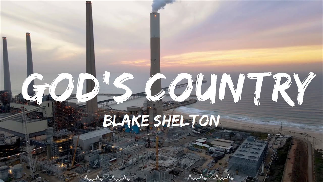 Blake Shelton - God's Country (Lyrics) || Mendez Music - YouTube