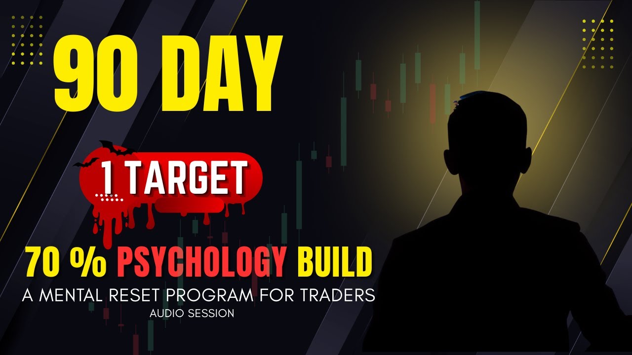 90 Days Reset | One Target Focus | Trading Psychology Build Session ...