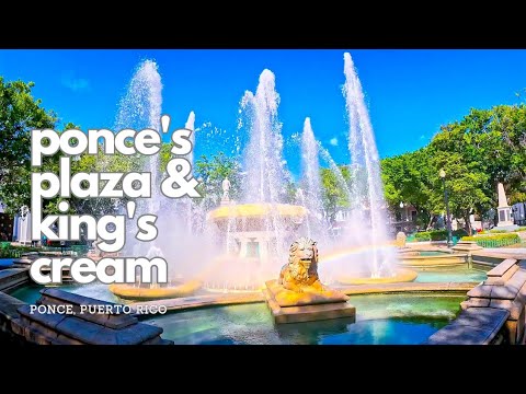 Ponce's Plaza and King's Cream | Ponce, Puerto Rico - YouTube