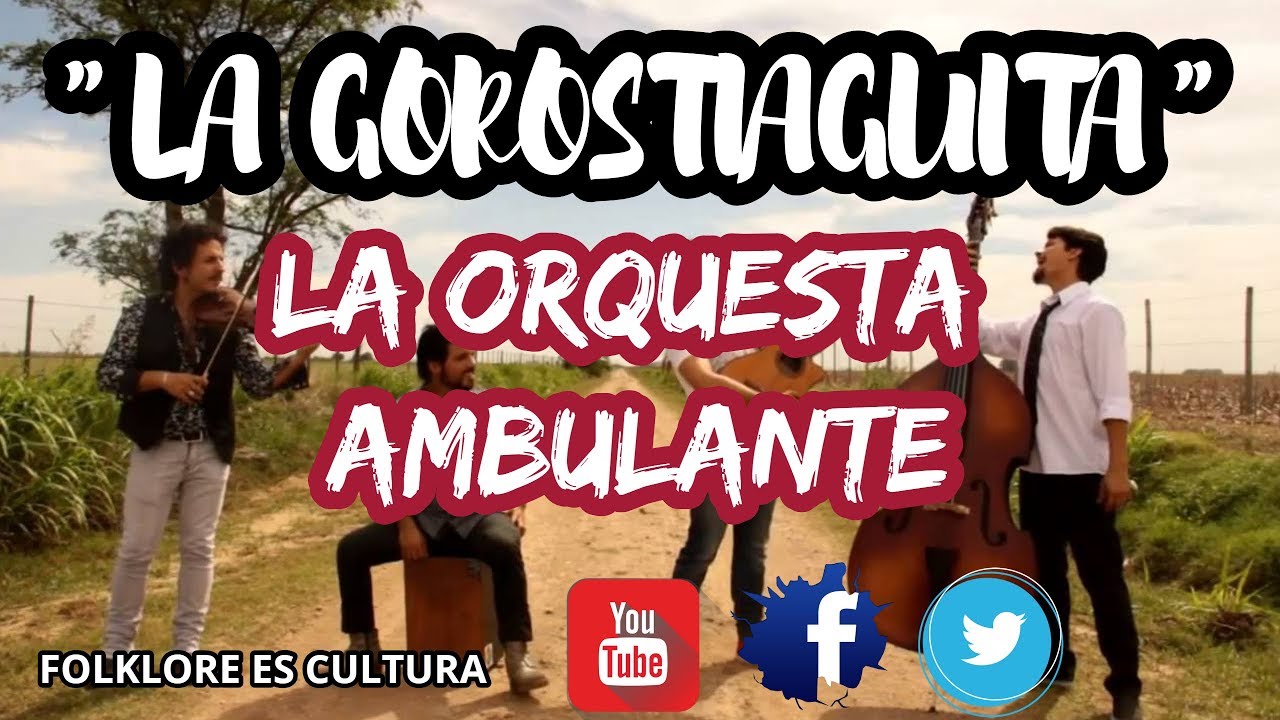 La Orquesta Ambulante | "La Gorostiaguita" | Zamba Instrumental - YouTube