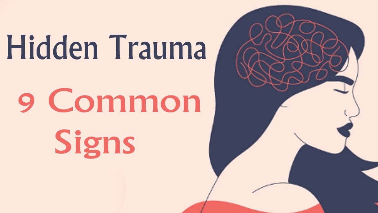 Hidden Trauma: 9 Common Signs - YouTube